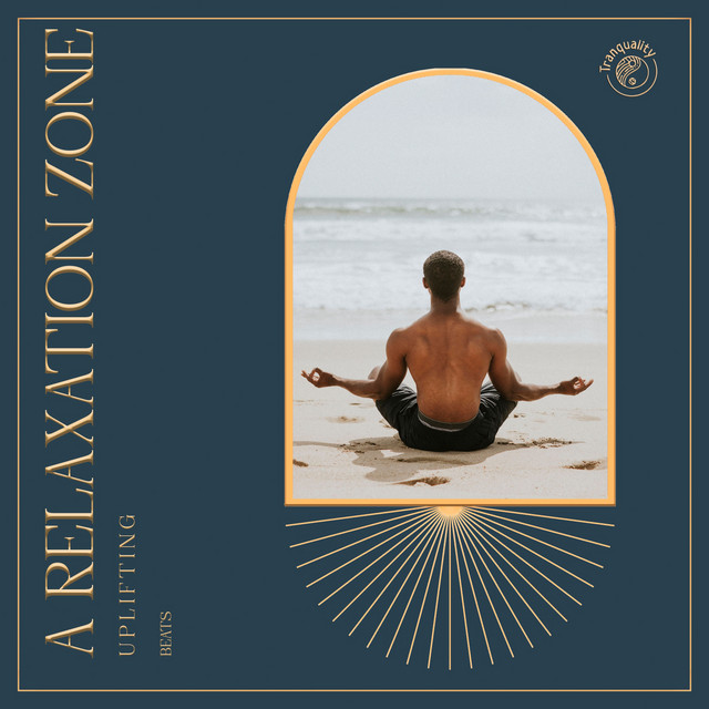 zZz A Relaxation Zone: Uplifting Beats zZz - Album by Massage Tribe ...