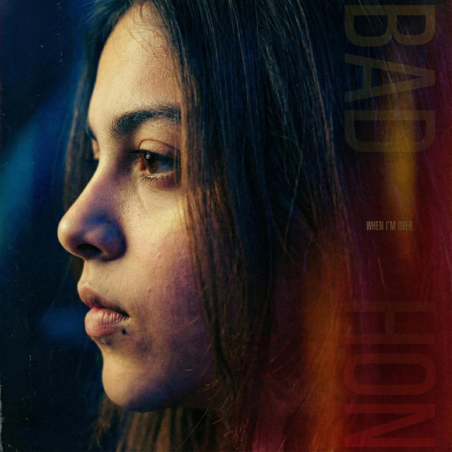 When I'm Over - Single by BAD HON | Spotify