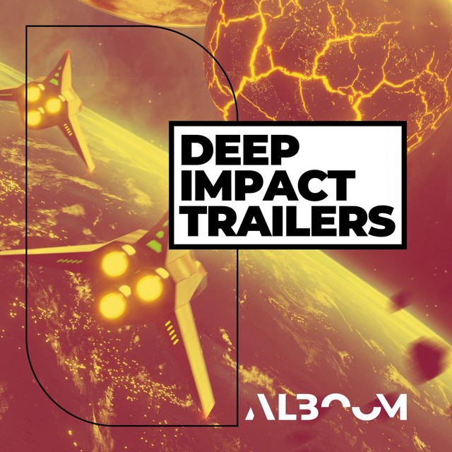 Deep Impact Trailers - Album by Alboom | Spotify