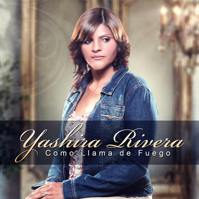 Como Llama De Fuego - Album by Yashira Rivera | Spotify