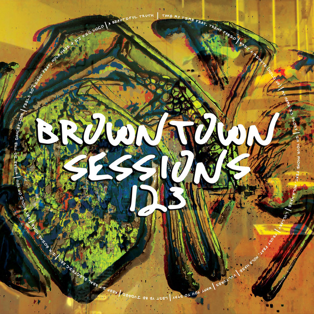 BROWNTOWN SESSIONS 123 - Album by Browntown Sessions | Spotify