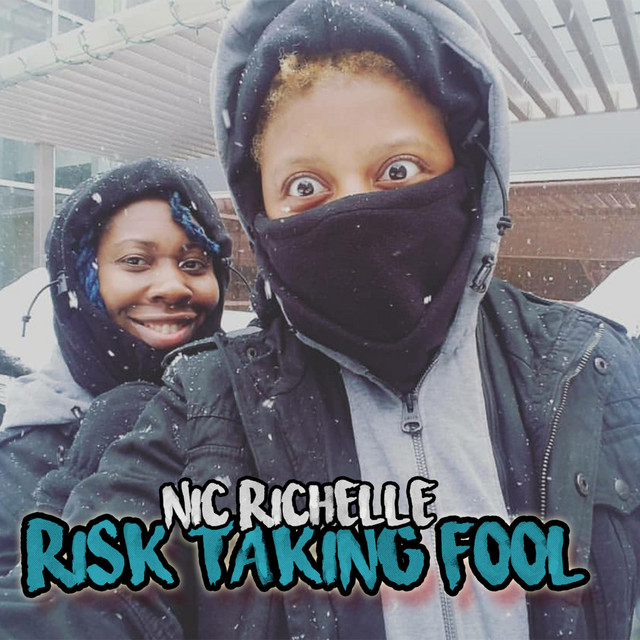 Risk Taking Fool - Single by Nic Richelle | Spotify