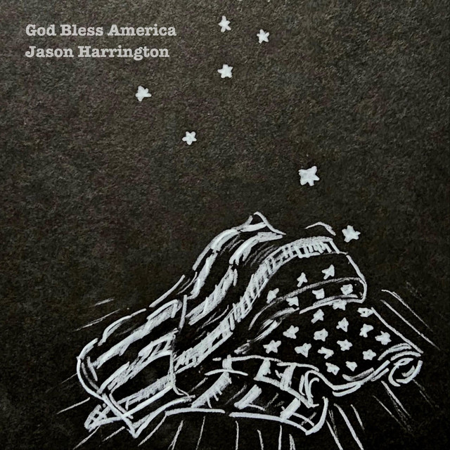 God Bless America - Single by Jason Harrington | Spotify