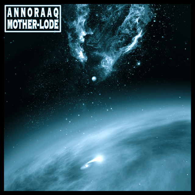 Mother-Lode - Album by ANNORAAQ | Spotify