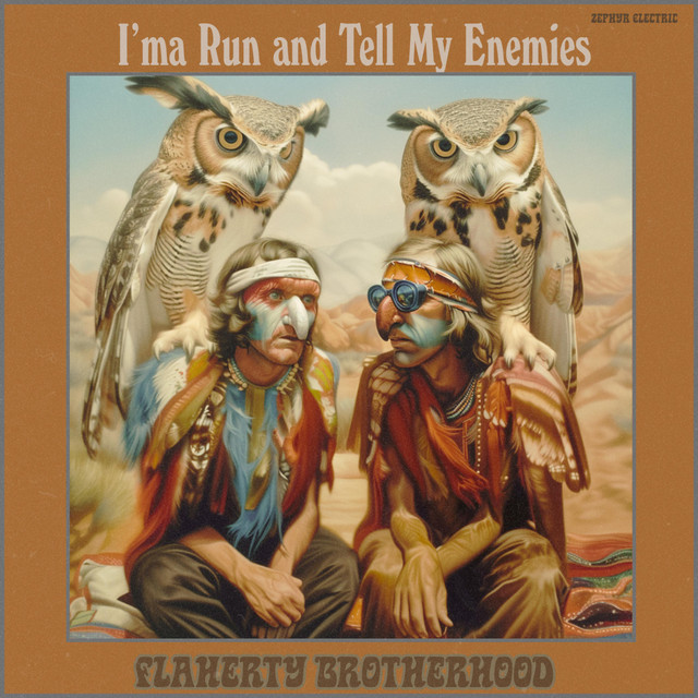 I'ma Run and Tell My Enemies - Single by Flaherty Brotherhood | Spotify