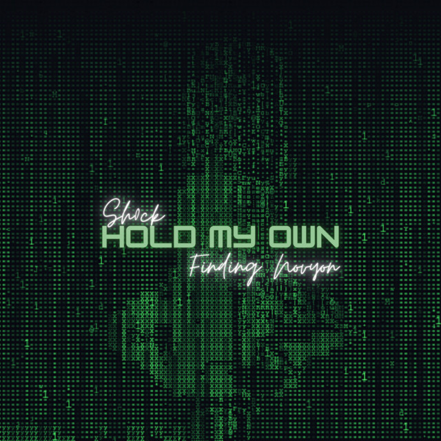 Hold My Own - song and lyrics by SH0CK, Finding Novyon | Spotify