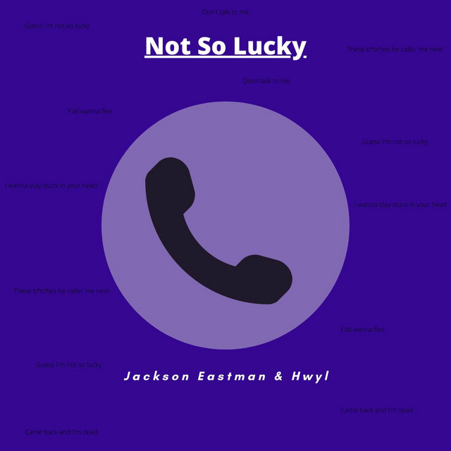 Not So Lucky - Single by Jackson Eastman | Spotify