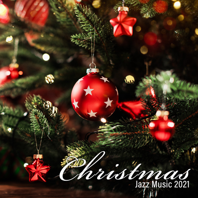 Christmas Jazz Music 2021: Holiday Music Collection - Album by Jazz ...
