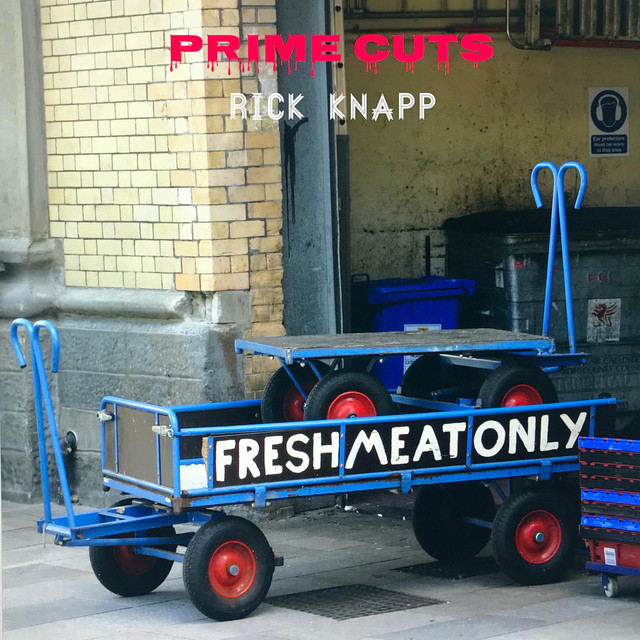 Prime Cuts - Album by Rick Knapp | Spotify