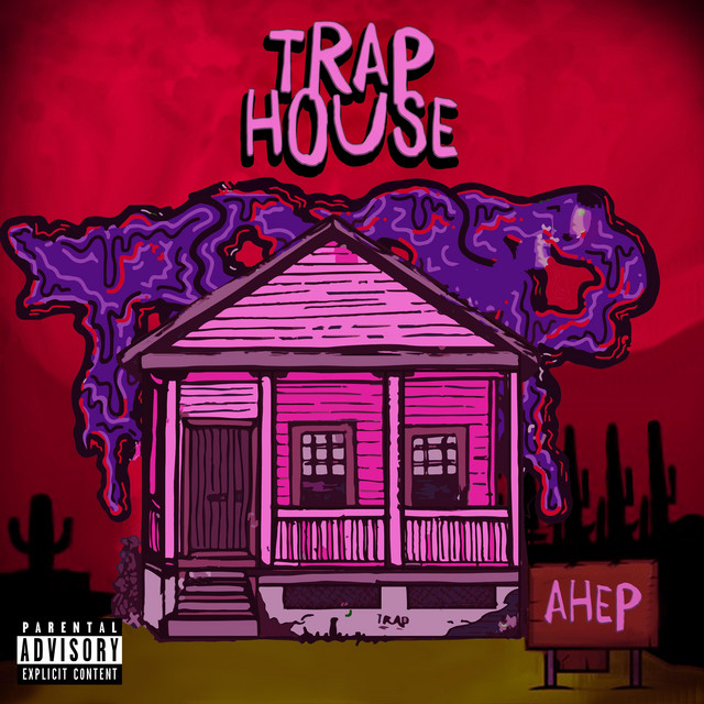 Trap House - Single by AHEP | Spotify