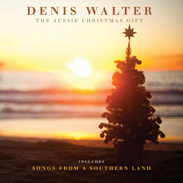 The Aussie Christmas Gift - Album by Denis Walter | Spotify
