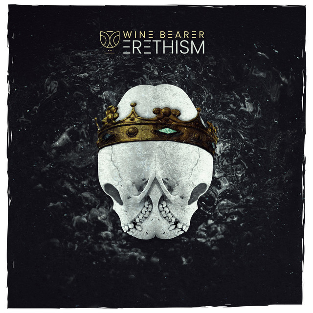 Erethism - Single by Wine Bearer | Spotify