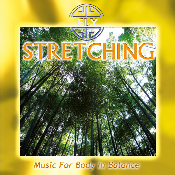Stretching - Music for Body in Balance - Album by Fly | Spotify