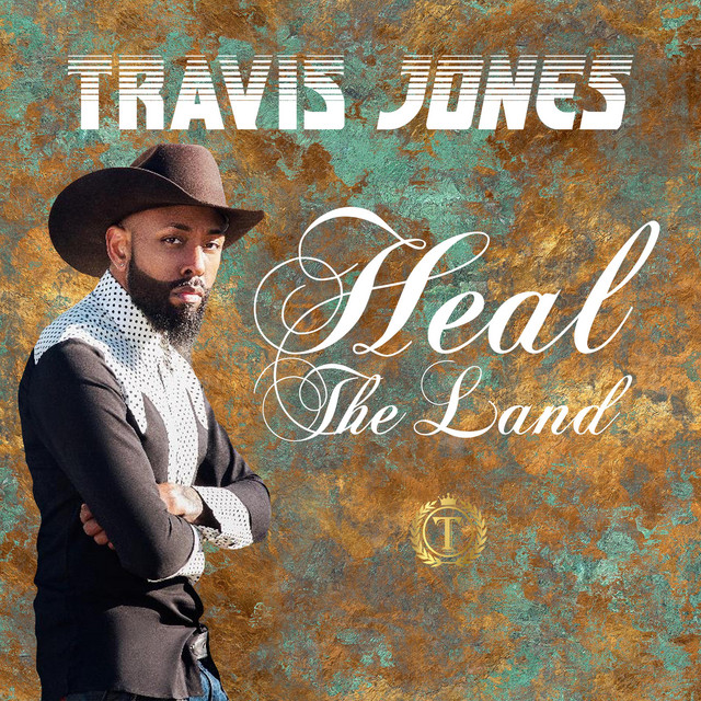 Heal The Land - Single by Travis Jones | Spotify