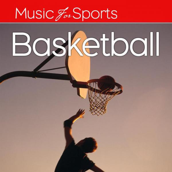 Music for Sports: Basketball - Compilation by Various Artists | Spotify