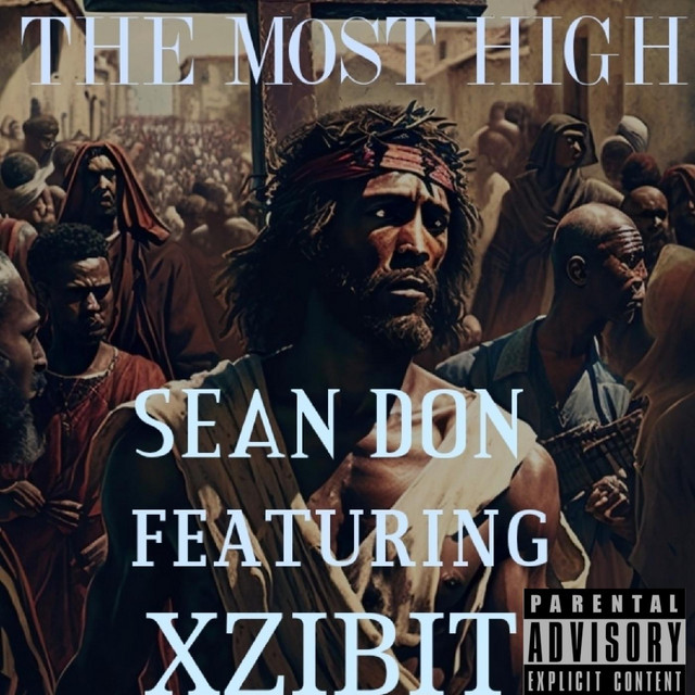 The most high - Single by SEAN DON | Spotify