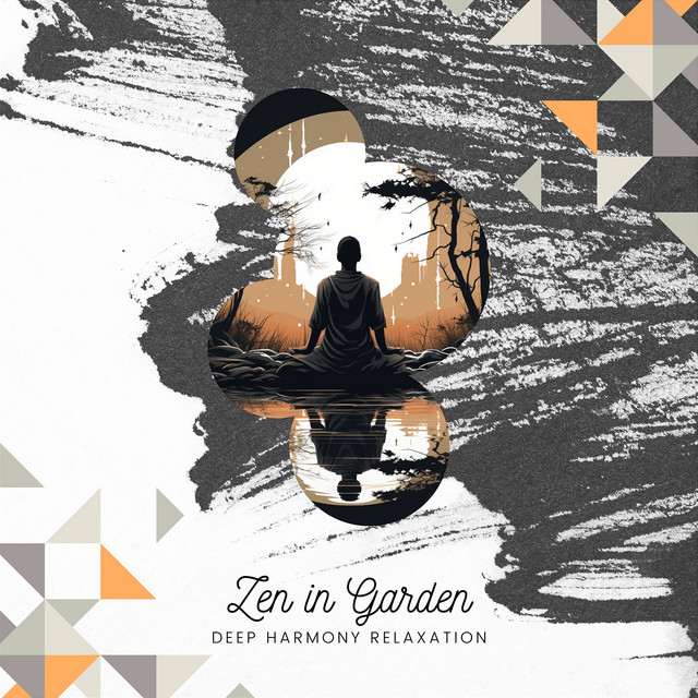 Deep Harmony Relaxation - Album by Zen in Garden | Spotify