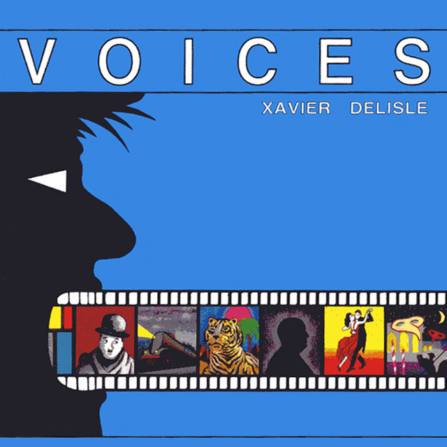 Voices - song and lyrics by Xavier Delisle | Spotify