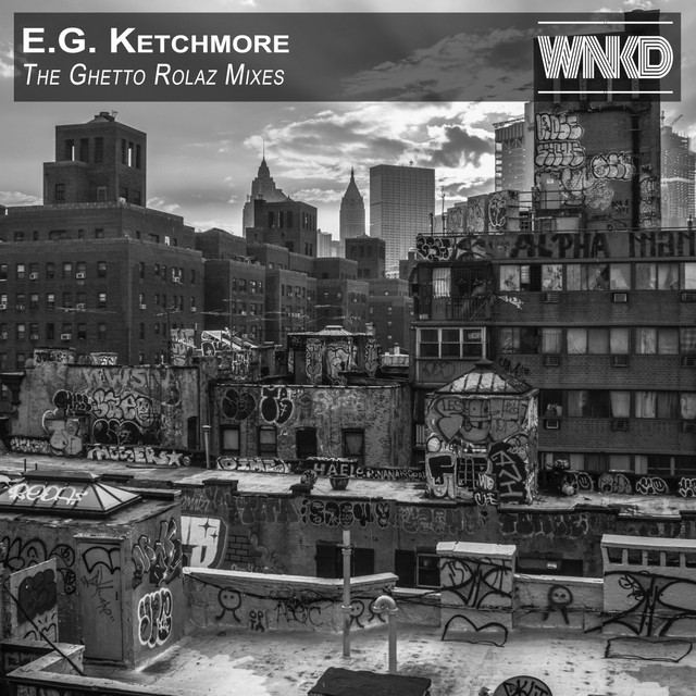 The Ghetto Rolaz Mixes - Single by E.G. Ketchmore | Spotify