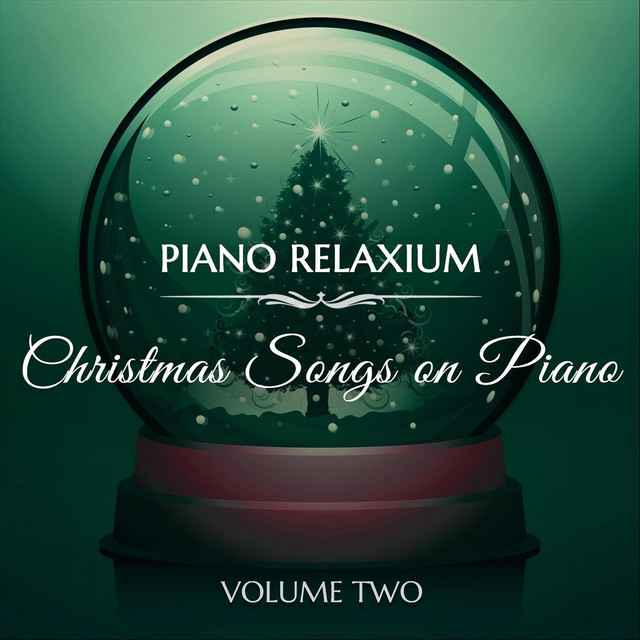 Christmas Songs on Piano, Vol. 2 - EP by Piano Relaxium | Spotify