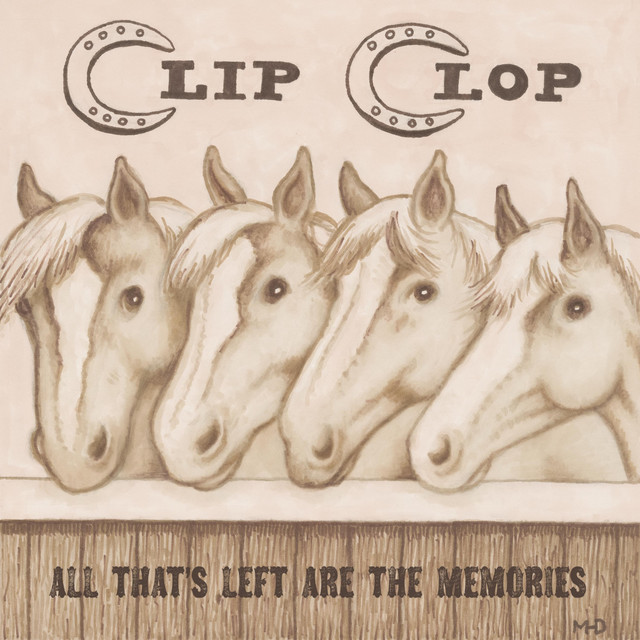 All That's Left are the Memories - Album by Clip Clop | Spotify