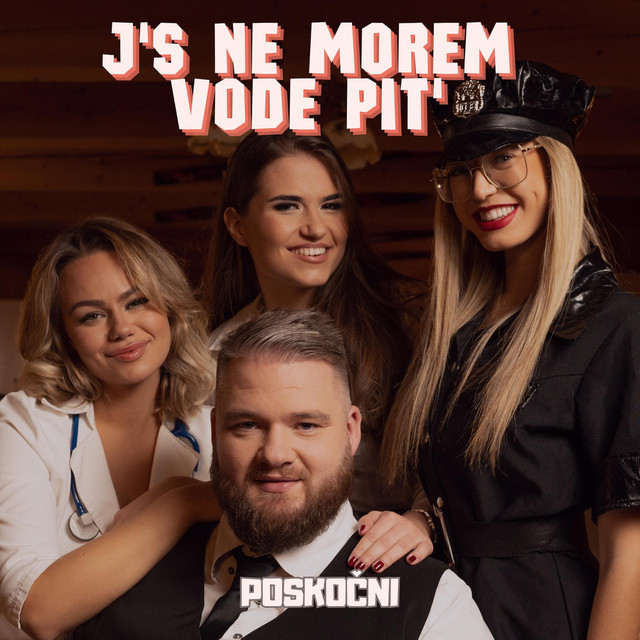 J's Ne Morem Vode Pit' - song by Poskočni | Spotify