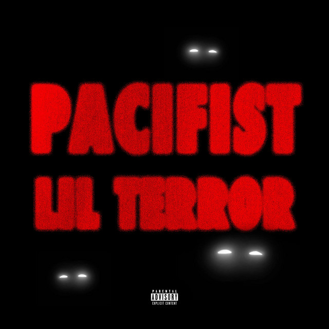 Pacifist - Single by Lil Terror | Spotify