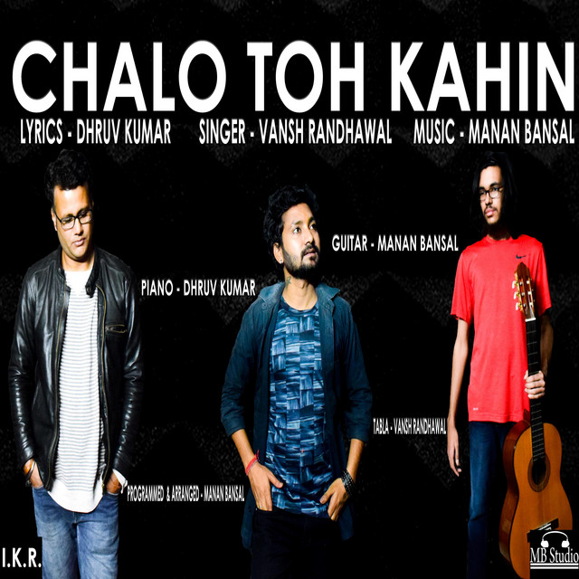 Chalo Toh Kahin - Single by Manan Bansal | Spotify