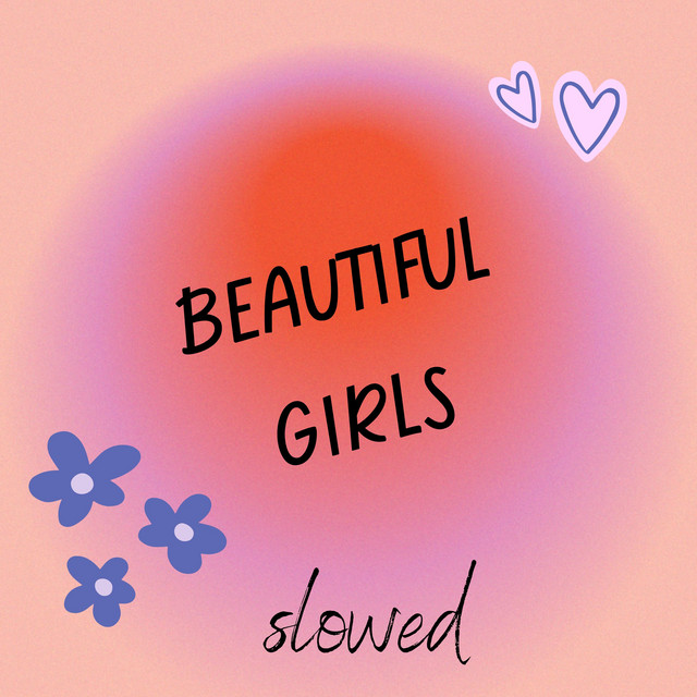 Beautiful Girls (Slowed) - Single by Dj Dira | Spotify