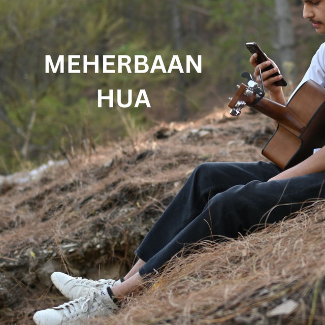 Meherbaan Hua - song by Prateek Harbola | Spotify