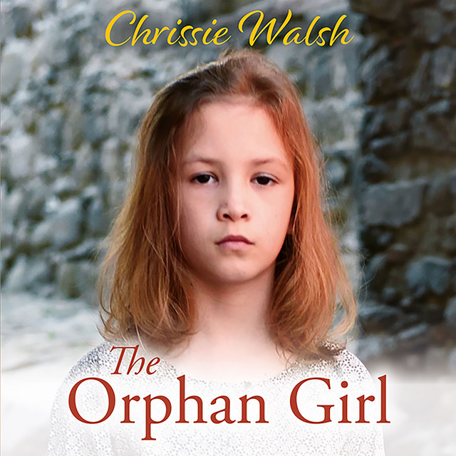 Chapter 26.6 - The Orphan Girl - song and lyrics by Chrissie Walsh ...