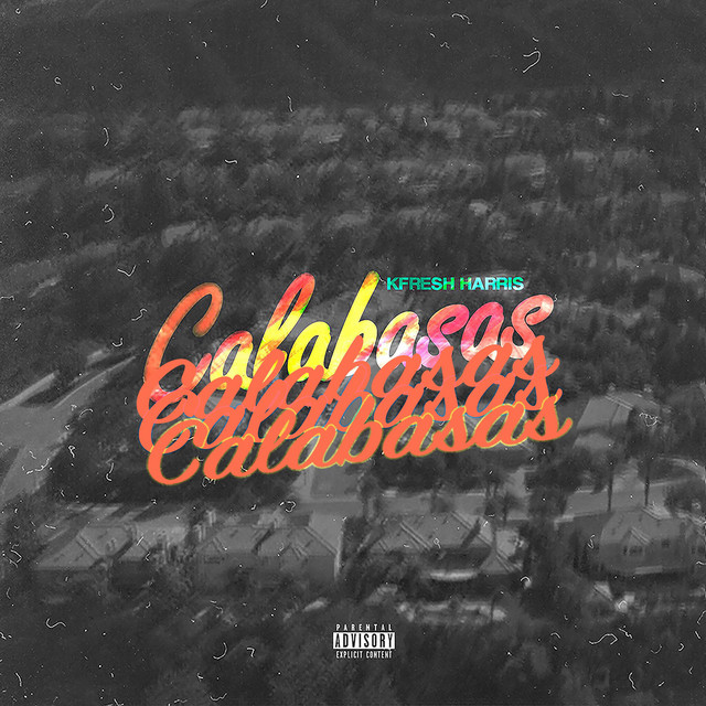 Calabasas - Single by Kfresh Harris | Spotify
