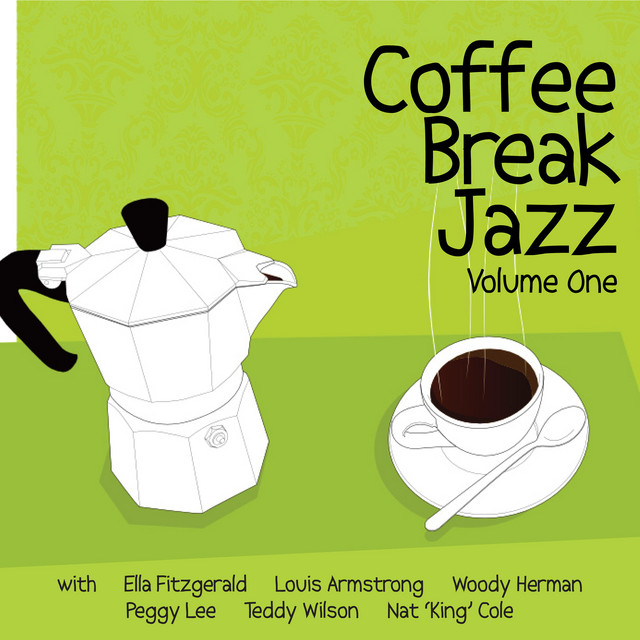 Coffee Break Jazz, Volume 1 - Compilation by Various Artists | Spotify