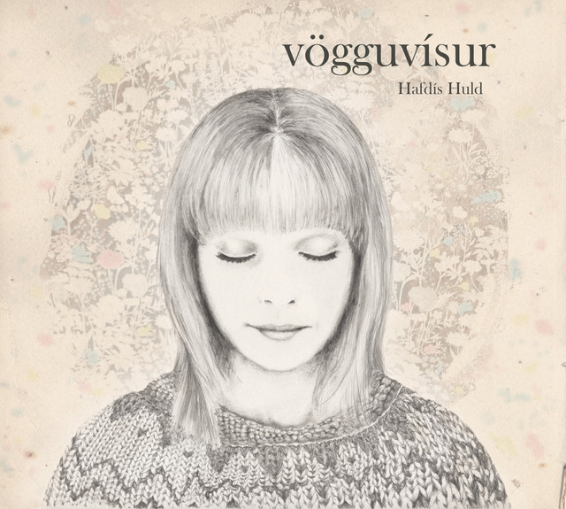 Vögguvísur - Album by Hafdís Huld | Spotify
