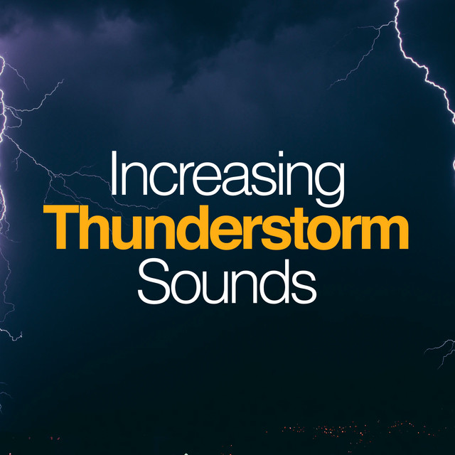 Increasing Thunderstorm Sounds ! ! ! ! - Album by Sounds Of Nature ...