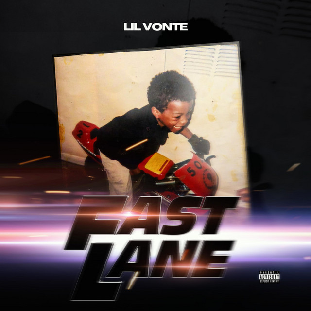 FAST LANE - Album by Lil Vonte | Spotify