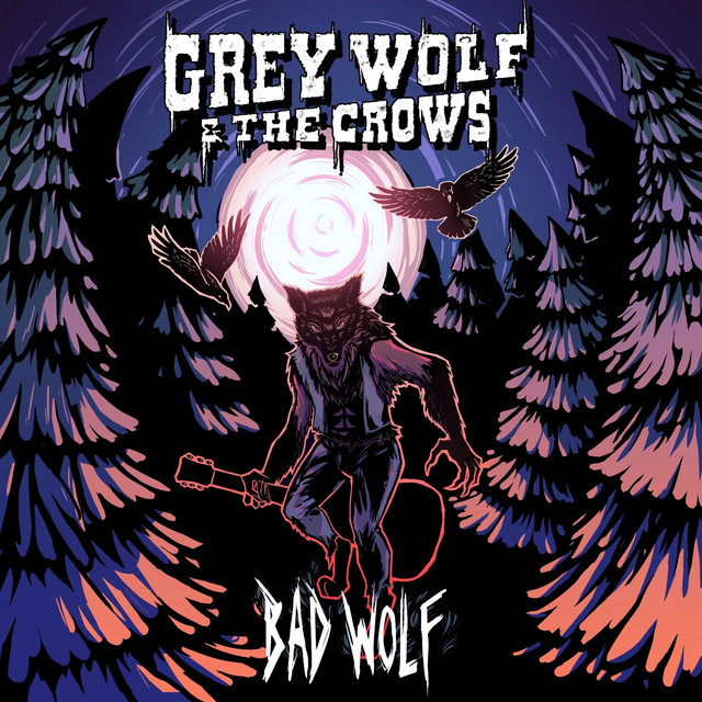 Bad Wolf - Album by Grey Wolf & The Crows | Spotify