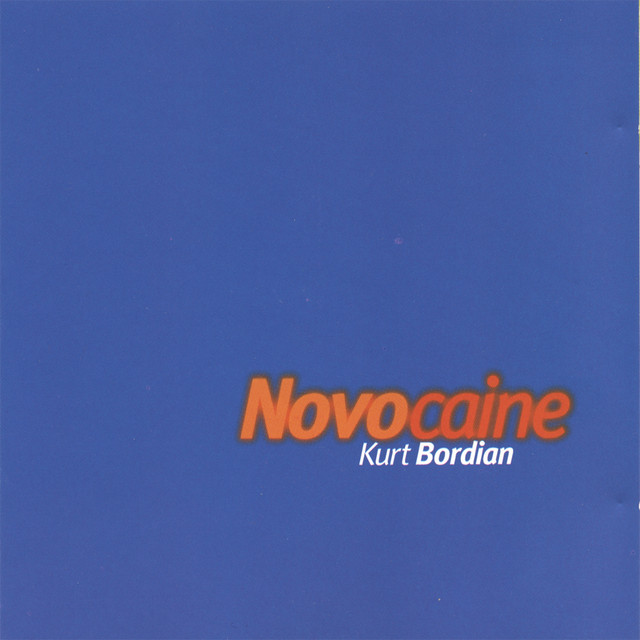 Novocaine - Album by Kurt Bordian | Spotify