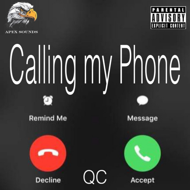 Calling my Phone - song and lyrics by QC | Spotify