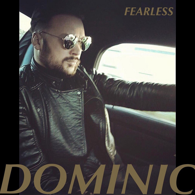 Fearless - Album by Dominic | Spotify