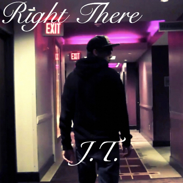 Right There - song and lyrics by J.T. | Spotify