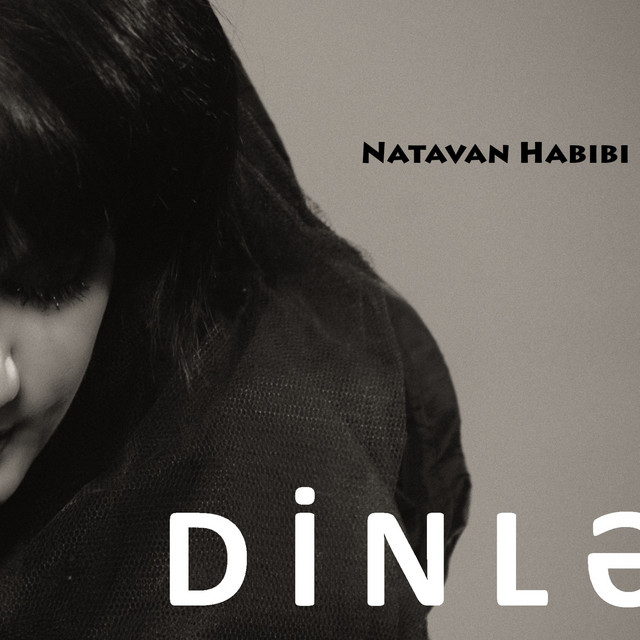 Dinlə - Single by Natavan Habibi | Spotify