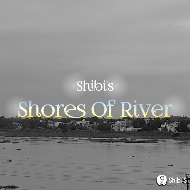 Shores of River - Single by Shibi S | Spotify