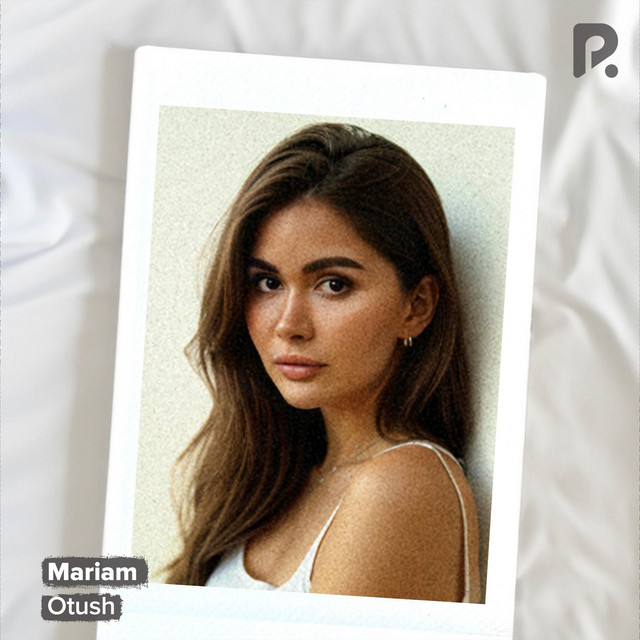 Mariam - Single by Otush | Spotify