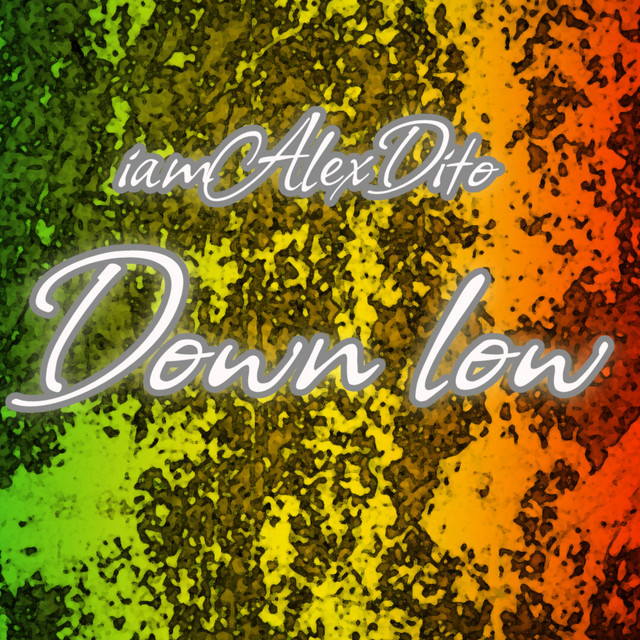 Down Low - song and lyrics by AlexDito | Spotify