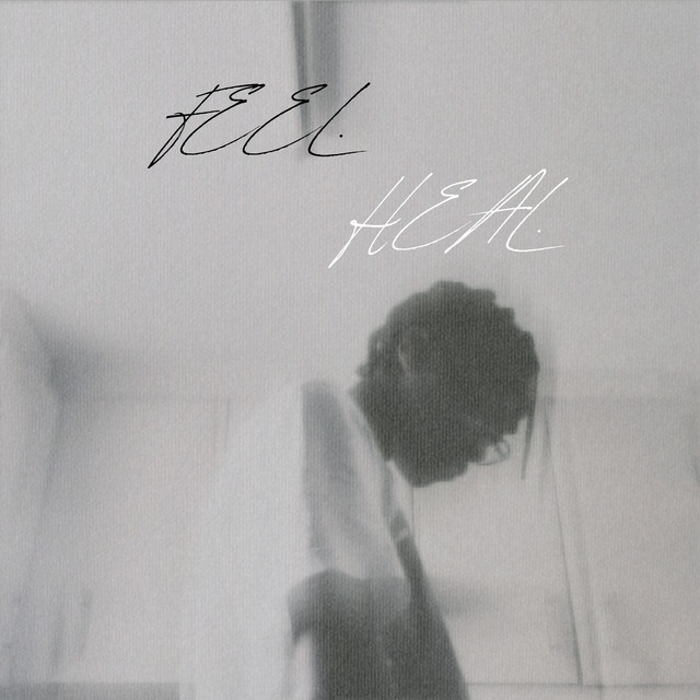 Feel. Heal. - Album by Stay Patient Don't Lose Your Ways | Spotify