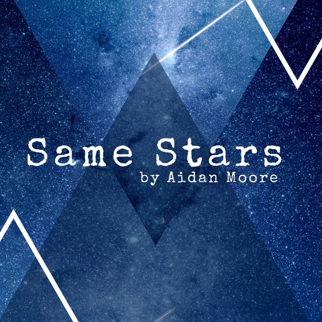 Same Stars - song and lyrics by Aidan Moore | Spotify