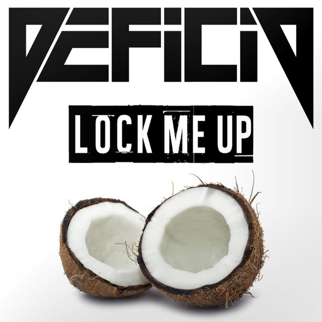 Lock Me Up (Radio Edit) - song and lyrics by Deficio | Spotify