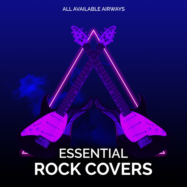 Essential Rock Covers - Album by All Available Airways | Spotify