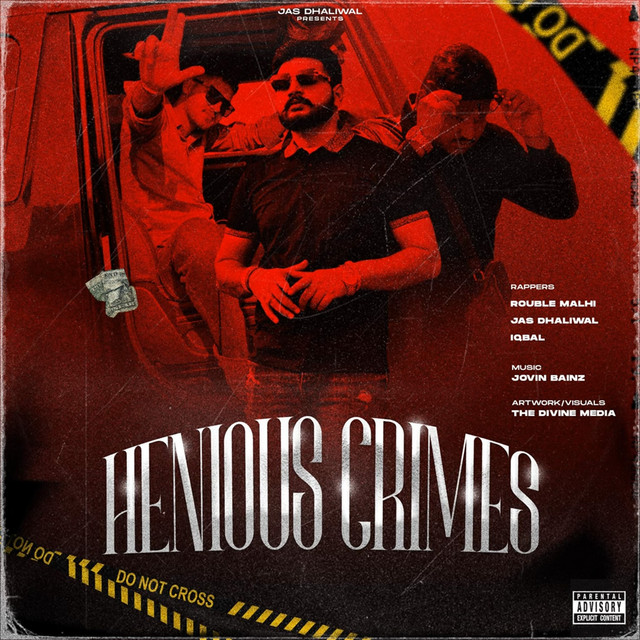 HENIOUS CRIMES - song and lyrics by Jas Dhaliwal, Rouble Malhi, Iqbal ...